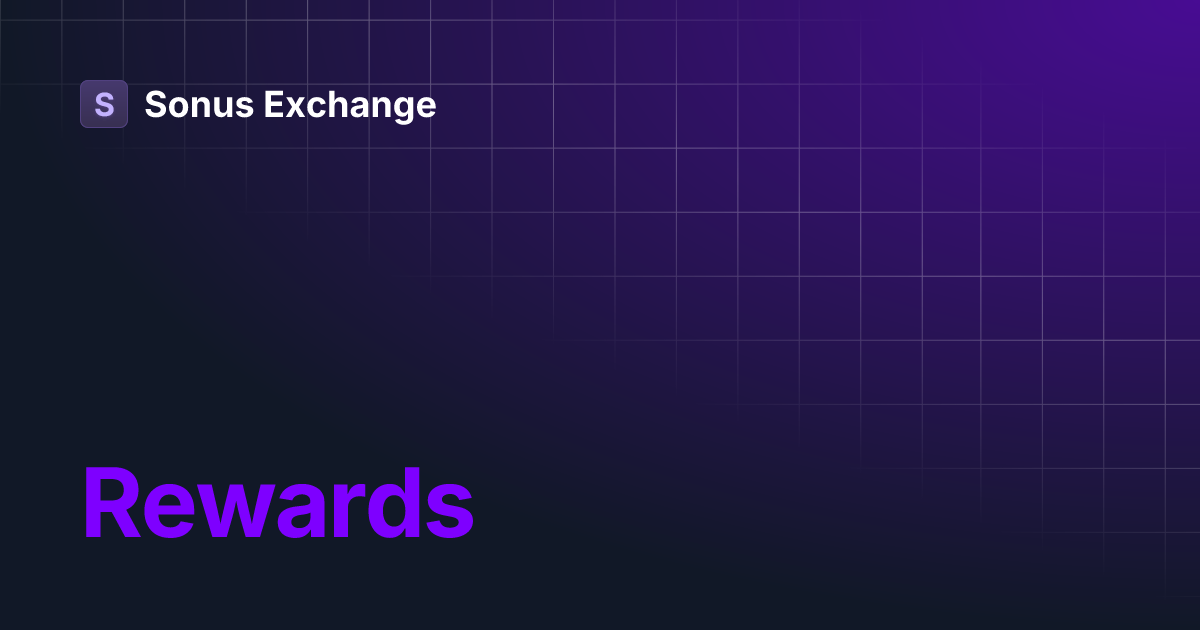 Rewards | Sonus Exchange